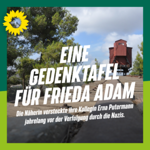 Eine Gedenktafel für Frieda Adam! - BÜNDNIS 90/DIE GRÜNEN