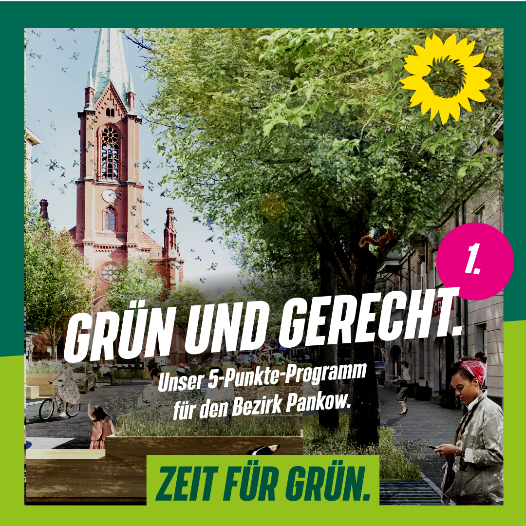 Zeit für Grün – 5 Punkte für Pankow! – BÜNDNIS 90/DIE GRÜNEN